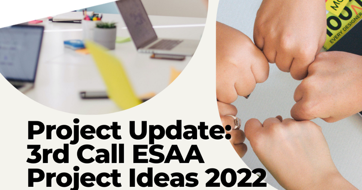 Project Update : 3rd Call ESAA Project Ideas 2022 | ESAA